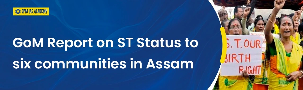 GoM Report on ST Status to Six Communities in Assam