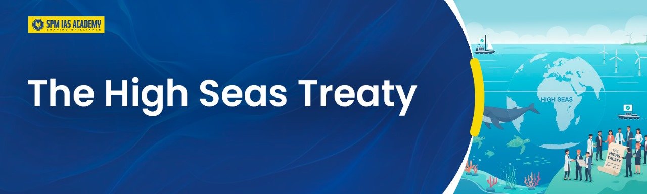 High Seas Treaty: Protecting Oceans Beyond Borders