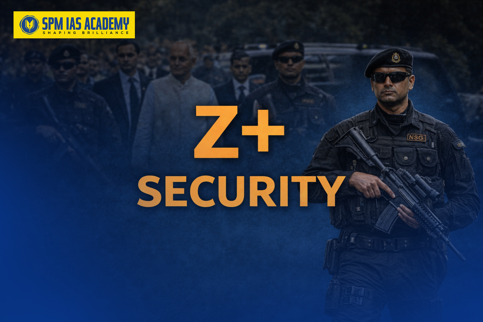Z+ Security in India Explained: Categories, Cost & Rules