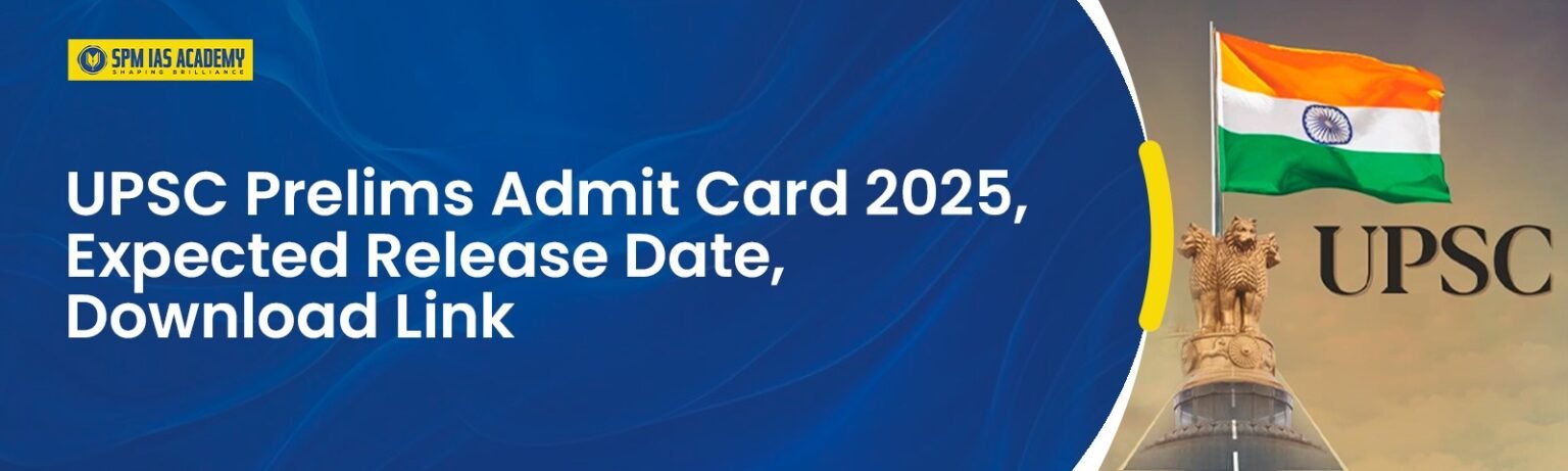 UPSC CSE 2025: Admit Card out - Direct Download Link