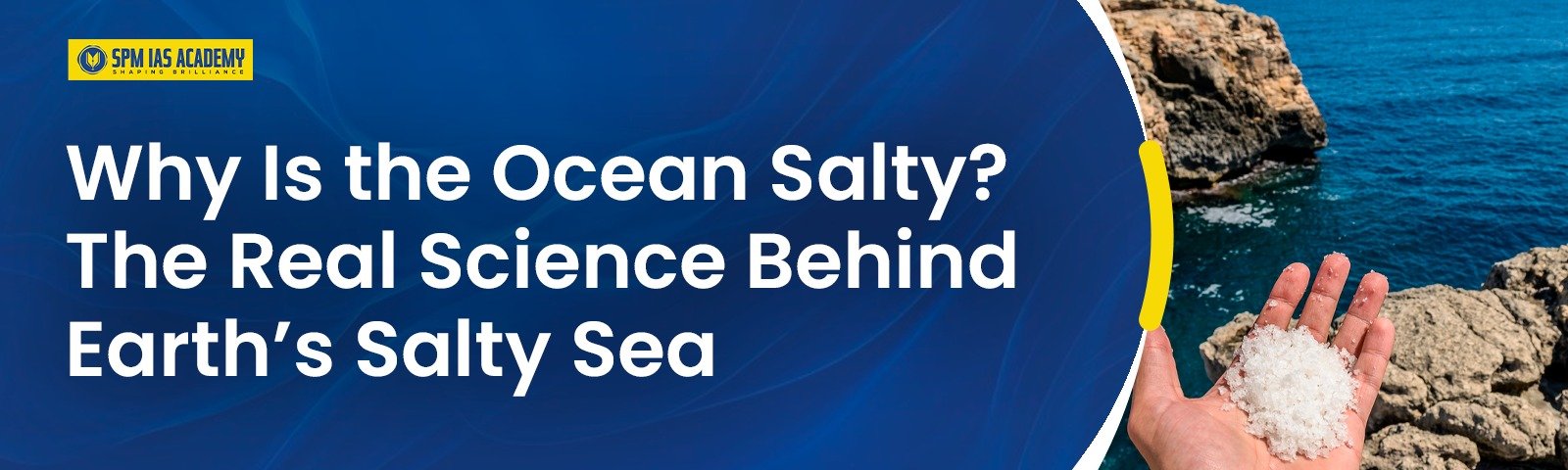 Why is the ocean salty? Discover the surprising natural process that ...