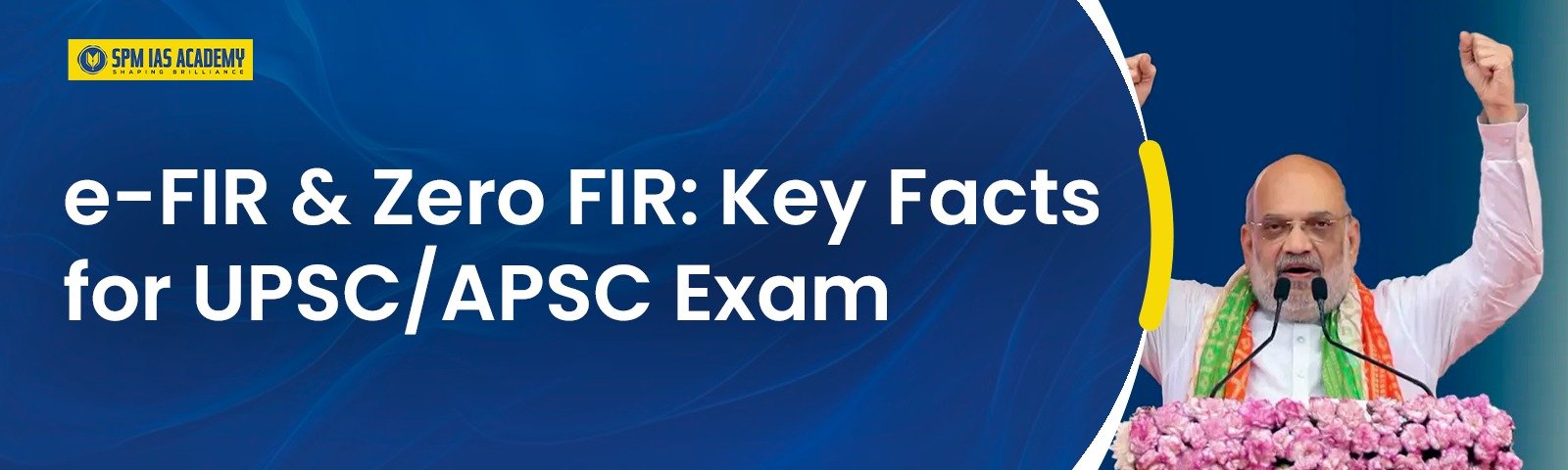 e-FIR & Zero FIR Explained:Facts for UPSC/APSC | 2025